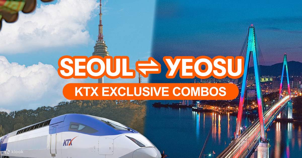 Seoul - Yeosu | Kombo Eksklusif KTX - Klook Indonesia